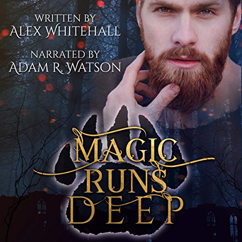 Amazon.com: Magic Runs Deep (Audible Audio Edition): Alex Whitehall ...