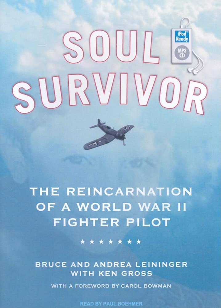 Amazon.com: Soul Survivor: The Reincarnation of a World War II Fighter Pilot: 9781400163878 ...
