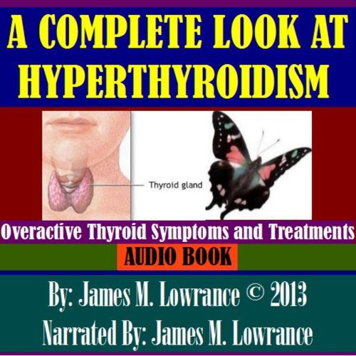 Amazon.com: A Complete Look at Hyperthyroidism: Overactive Thyroid ...