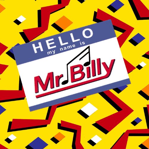 Play Hello, My Name is Mr. Billy by Mr. Billy on Amazon Music
