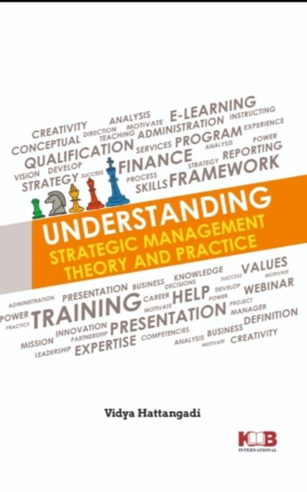 Understanding Strategic Management: Theory and Practice eBook : Hattangadi, Vidya: Amazon.in ...