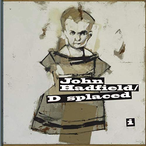 Amazon.com: Displaced : John Hadfield: Digital Music