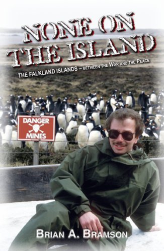 None on the Island: The Falkland Islands - Between the War and the ...