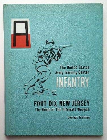 United States Army Training Center- Infantry, Fort Dix, New Jersey ...