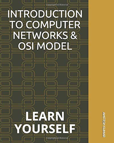 INTRODUCTION TO COMPUTER NETWORKS & OSI MODEL: LEARN YOURSELF (COMPUTER ...