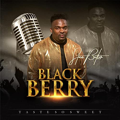 Play Blackberry Taste so Sweet by Stan Butler on Amazon Music