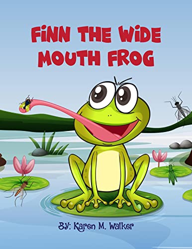FINN THE WIDE MOUTH FROG eBook : Walker, Karen M.: Amazon.in: Kindle Store