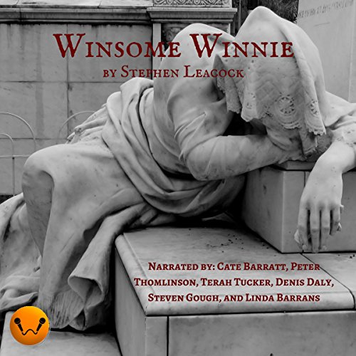 Winsome Winnie (Audio Download): Stephen Leacock, Denis Daly, Cate ...