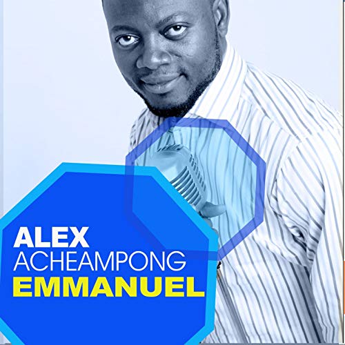 Play Emmanuel by Alex Acheampong on Amazon Music