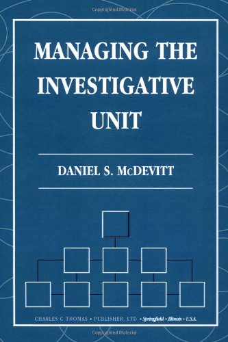 Managing The Investigative Unit: Daniel S. Mcdevitt: 9780398075682 ...