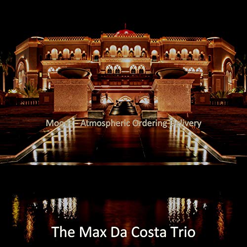 Moods - Atmospheric Ordering Delivery by The Max Da Costa Trio on ...