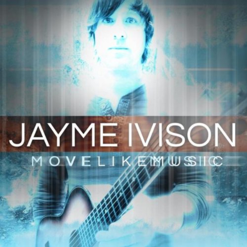 Reproducir Move Like Music de Jayme Ivison en Amazon Music