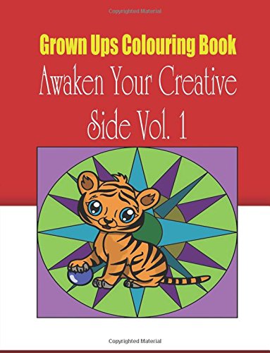 Grown Ups Colouring Book Awaken Your Creative Side Vol. 1 Mandalas ...