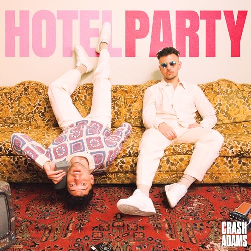 Play Hotel Party by Crash Adams on Amazon Music