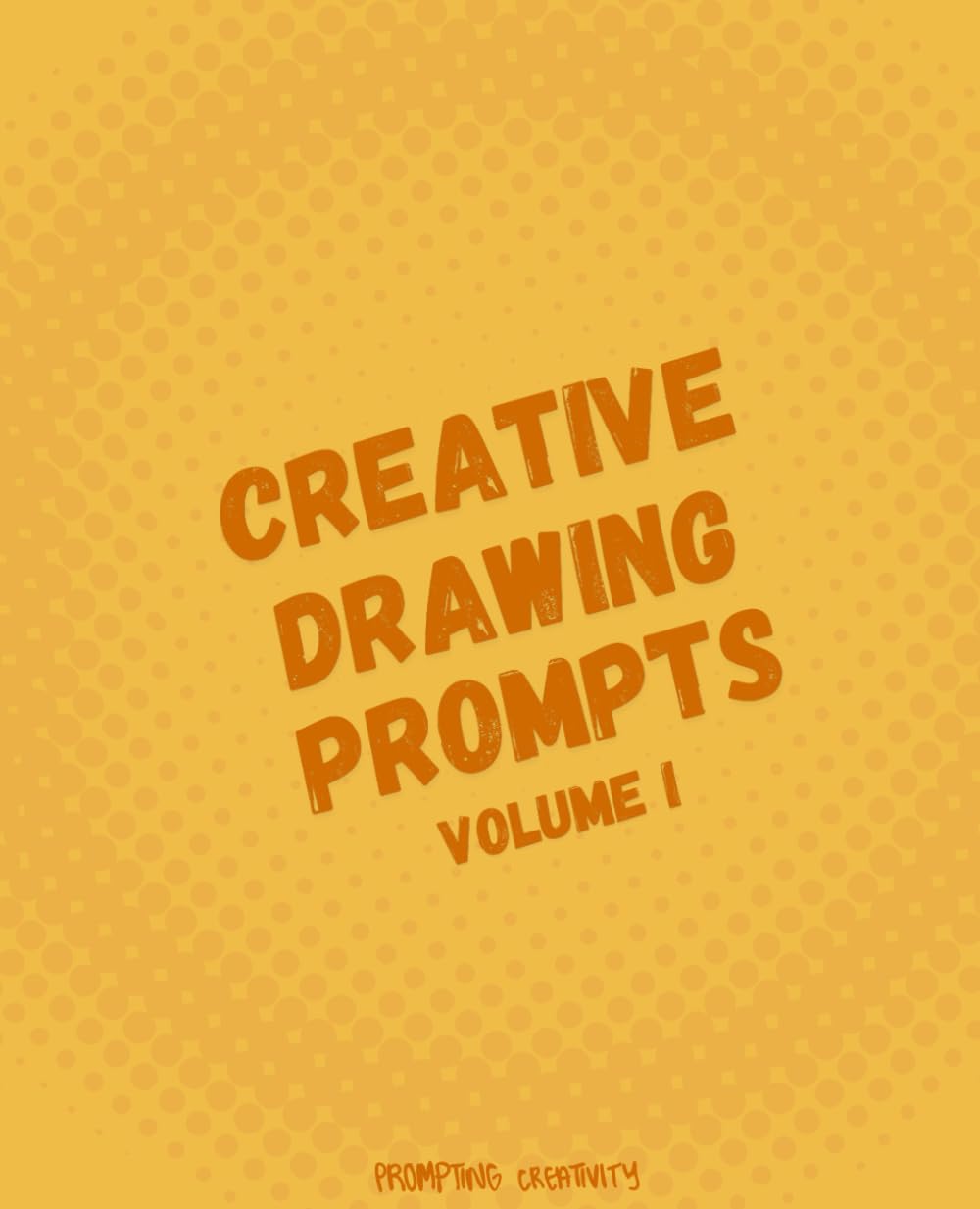 Creative Drawing Prompts: Volume I: Creativity, Prompting: Amazon.com ...