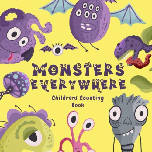 Monsters Everywhere Childrens Counting Book: A Fun Filled Counting Book ...