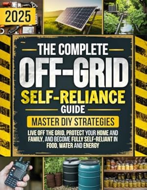 Off-Grid Family Survival Handbook: Step-by-Step DIY Solutions to ...