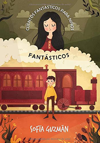 Cuentos fantasticos para niños fantasticos (Spanish Edition) : Guzman ...