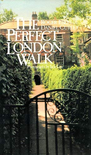 The Perfect London Walk: Roger Ebert, Daniel Curley, Jack Lane ...