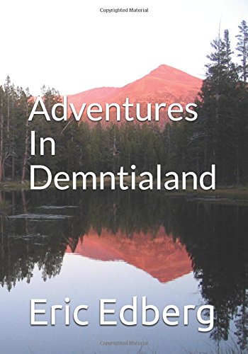 Adventures In Demntialand: Edberg, Eric, Edberg, Kullan: 9781521893432 ...