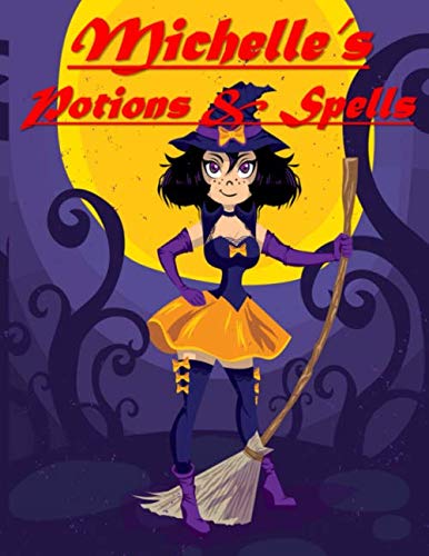 Amazon.com: Michelle's Potions & Spells: 9781700009210: Ramone, Bif: Books