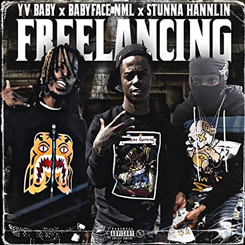 Freelancing (feat. YV Baby & Babyface NML) de Stunna Hannlin en Amazon ...