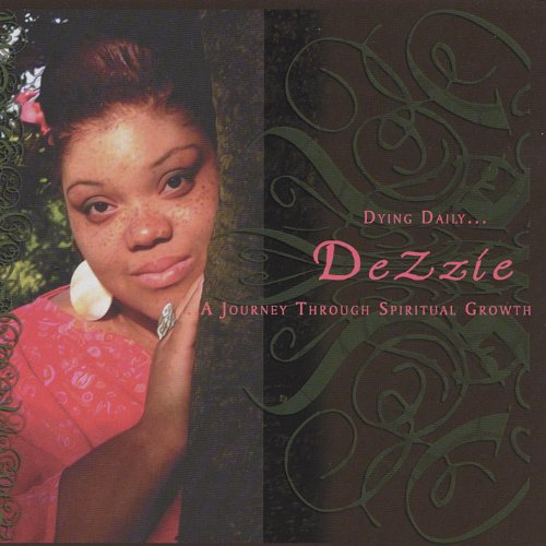 Amazon.com: Dying Daily...A Journey Through Spiritual Growth : Dezzie ...