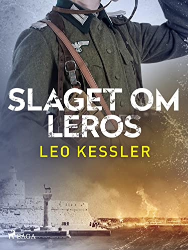 Slaget om Leros (Swedish Edition) eBook : Kessler, Leo, m, Hanz F ...