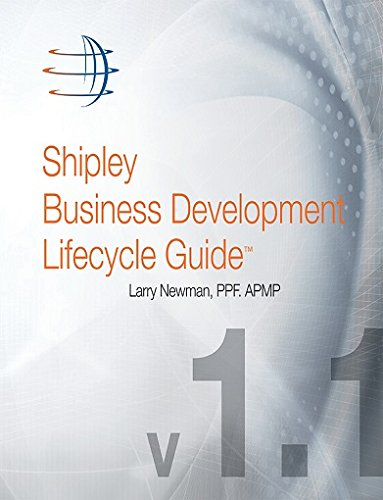 Shipley Business Development Lifecycle Guide V1.1: Larry Newman, PPF ...