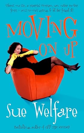 Moving on Up: Amazon.co.uk: Welfare, Sue: 9780006513506: Books