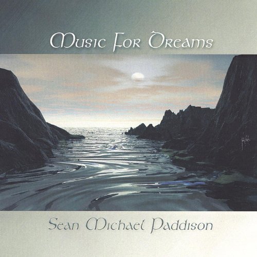 Amazon Music - Sean Michael PaddisonのMusic For Dreams - Amazon.co.jp