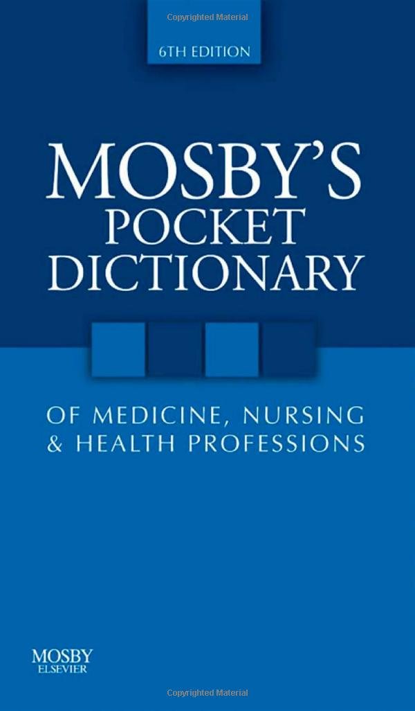Mosby's Pocket Dictionary of Medicine, Nursing & Health Professions ...