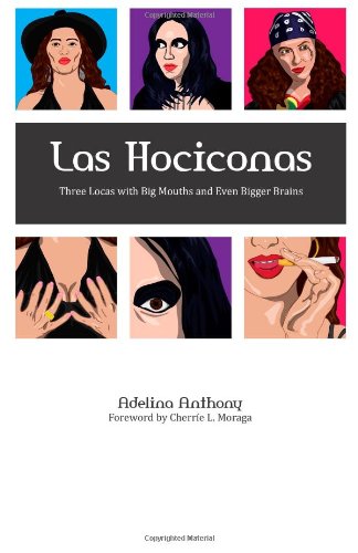 Las Hociconas: Three Locas with Big Mouths and Even Bigger Brains : Anthony, Adelina: Amazon.de ...