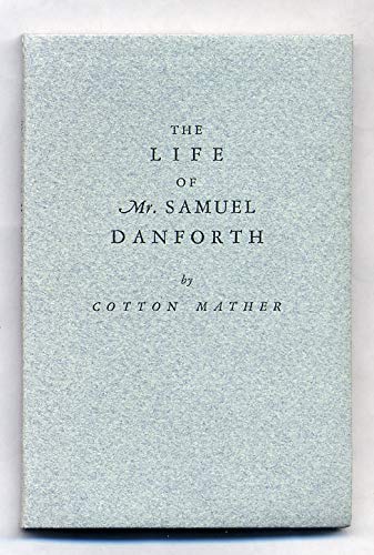 The Life of Mr. Samuel Danforth: unknown author: Amazon.com: Books