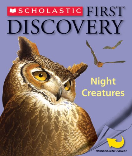 Scholastic First Discovery: Night Creatures (Scholastic First ...