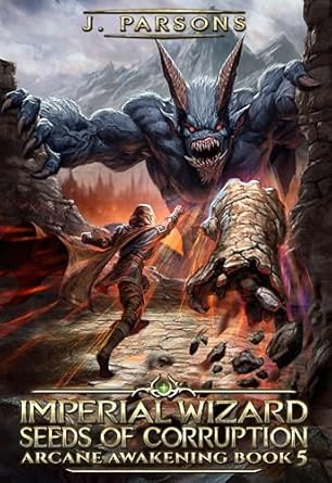 Amazon.com: Imperial Wizard 5: Seeds of Corruption (Arcane Awakening ...