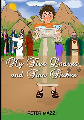 My Five Loaves and Two Fishes : Mazzi, Mr Peter Jonathan: Amazon.ca: Books