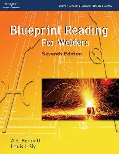 Blueprint Reading for Welders: Bennett, A.E., Siy, Louis J ...