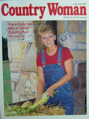 Country Woman Magazine July / August 2001, Single Issue: Country Woman ...