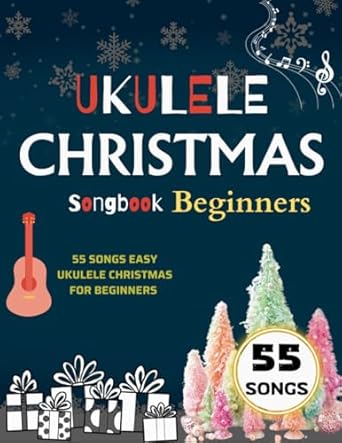 Amazon.com: Ukulele Christmas Songbook Beginners: 55 Songs Easy Ukulele ...