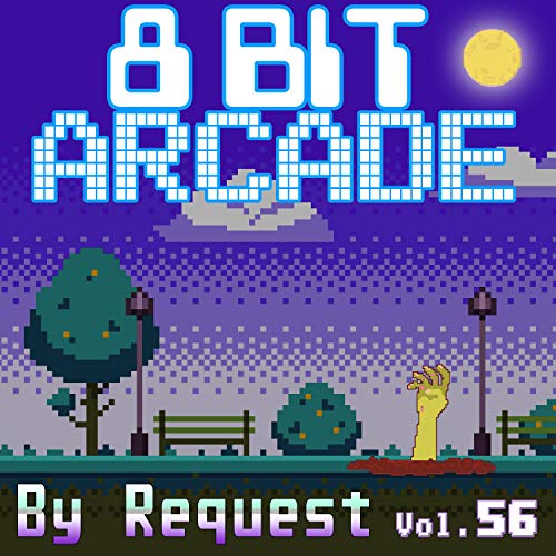 Amazon Musicで8-Bit ArcadeのBy Request, Vol. 56を再生する