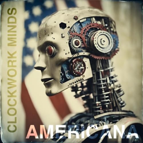 Play Americana by Clockwork Minds on Amazon Music