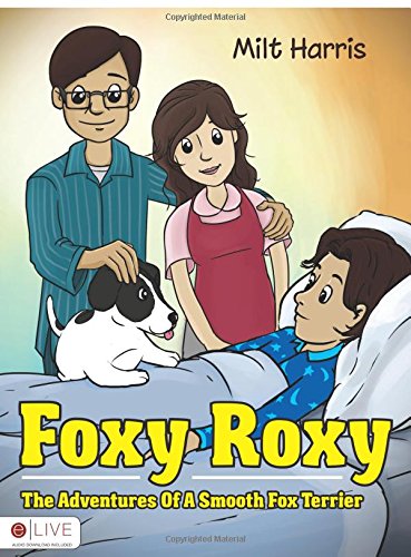 Foxy Roxy: Milt Harris: 9781625104229: Amazon.com: Books