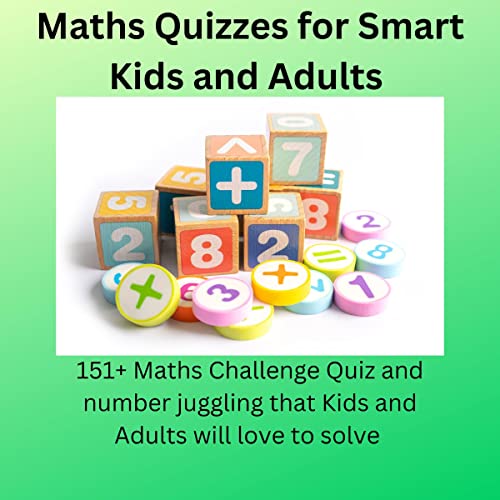 Amazon.com: Maths Quizzes for Smart Kids and Adults: 151+ Maths ...