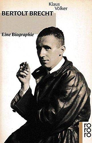 Bertolt Brecht. Eine Biographie. : Klaus Völker: Amazon.co.uk: Books