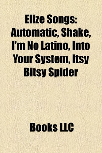 Elize Songs: Automatic, Shake, I'm No La : Group, Books: Amazon.es: Libros