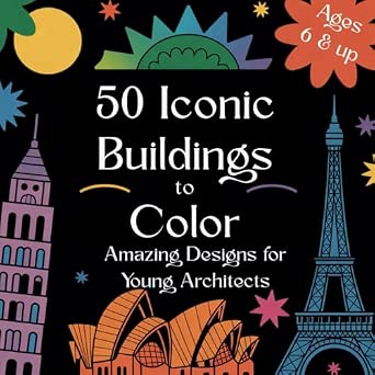 50 Iconic Buildings to Color – Amazing Designs for Young Architects ...