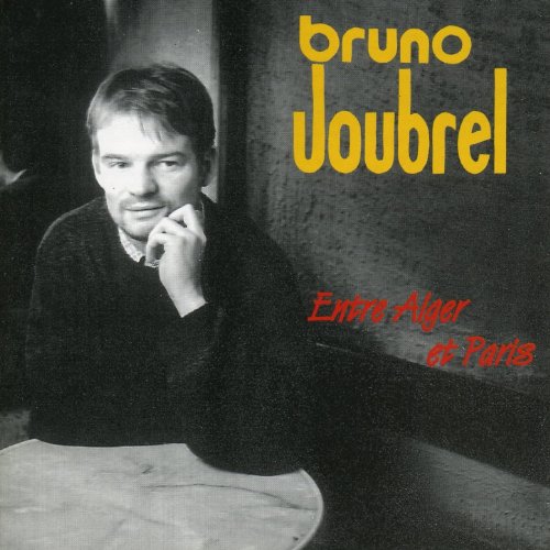 Amazon MusicでBruno JoubrelのEntre Alger Et Parisを再生する