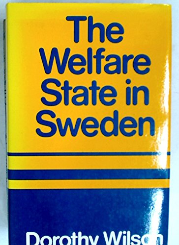 The welfare state in Sweden: A study in comparative social ...
