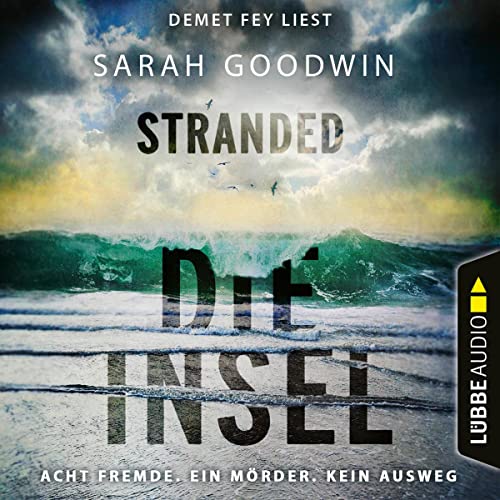 Stranded - Die Insel: Acht Fremde. Ein Mörder. Kein Ausweg. (Hörbuch ...
